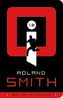 I,Q Book Two: The White House is out! – Roland Smith, Author